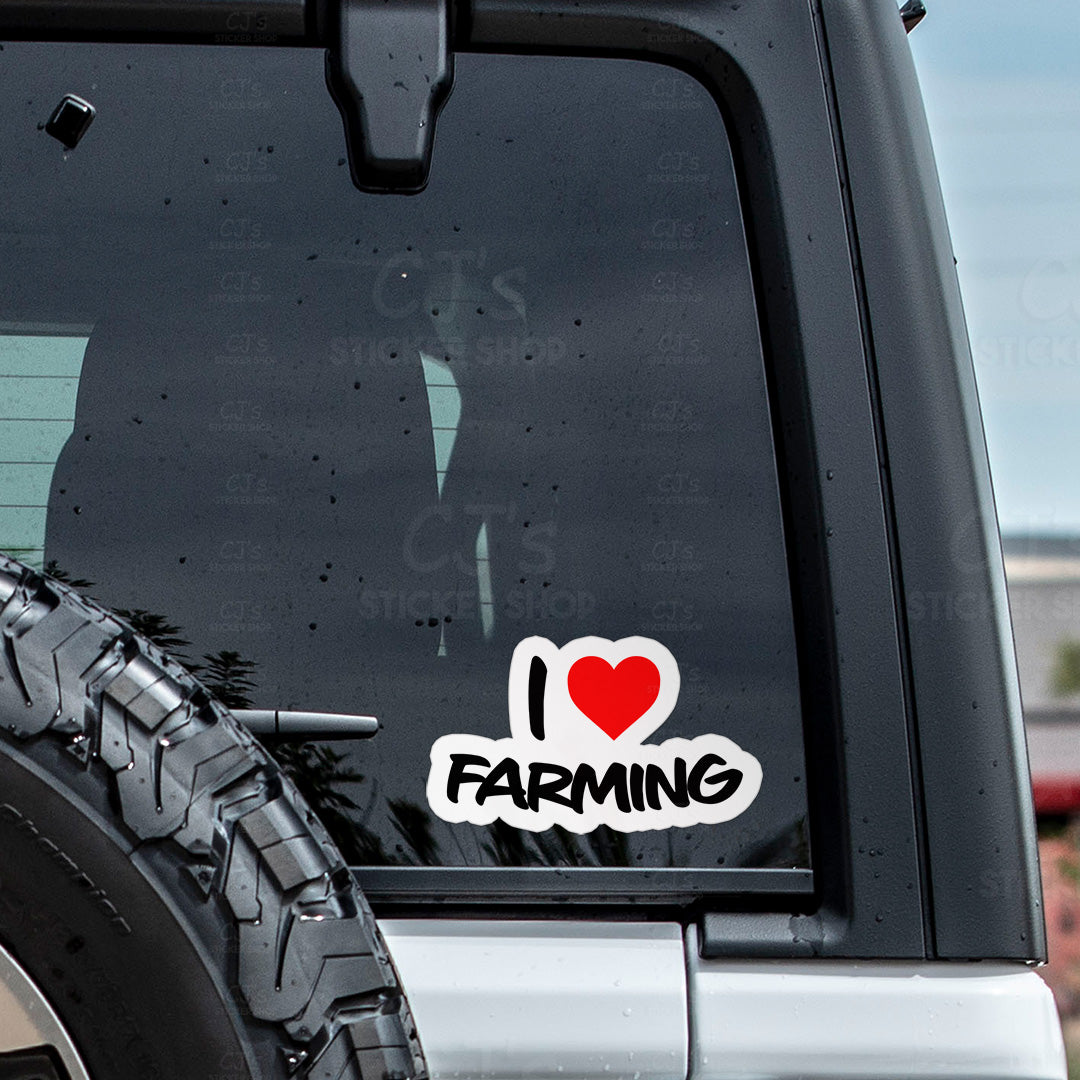 I Love Farming Sticker – CJ's Sticker Shop