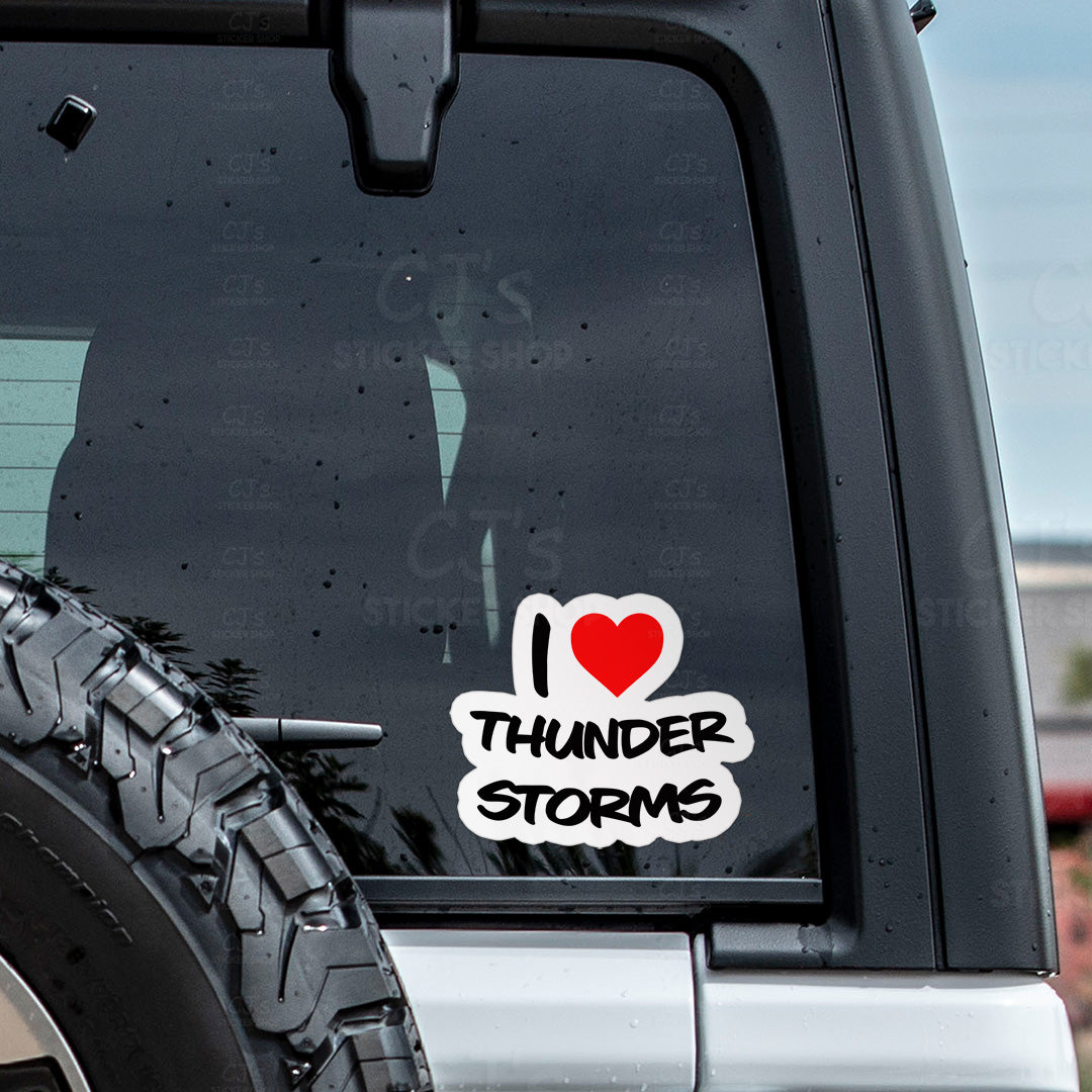 I Love Thunder Storms Sticker – CJ's Sticker Shop